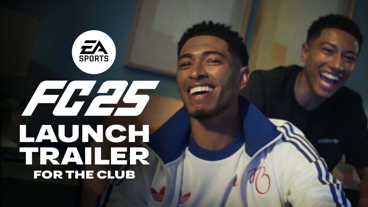 Video Thumbnail: EA SPORTS FC 25 Official Launch Trailer | For The Club ...